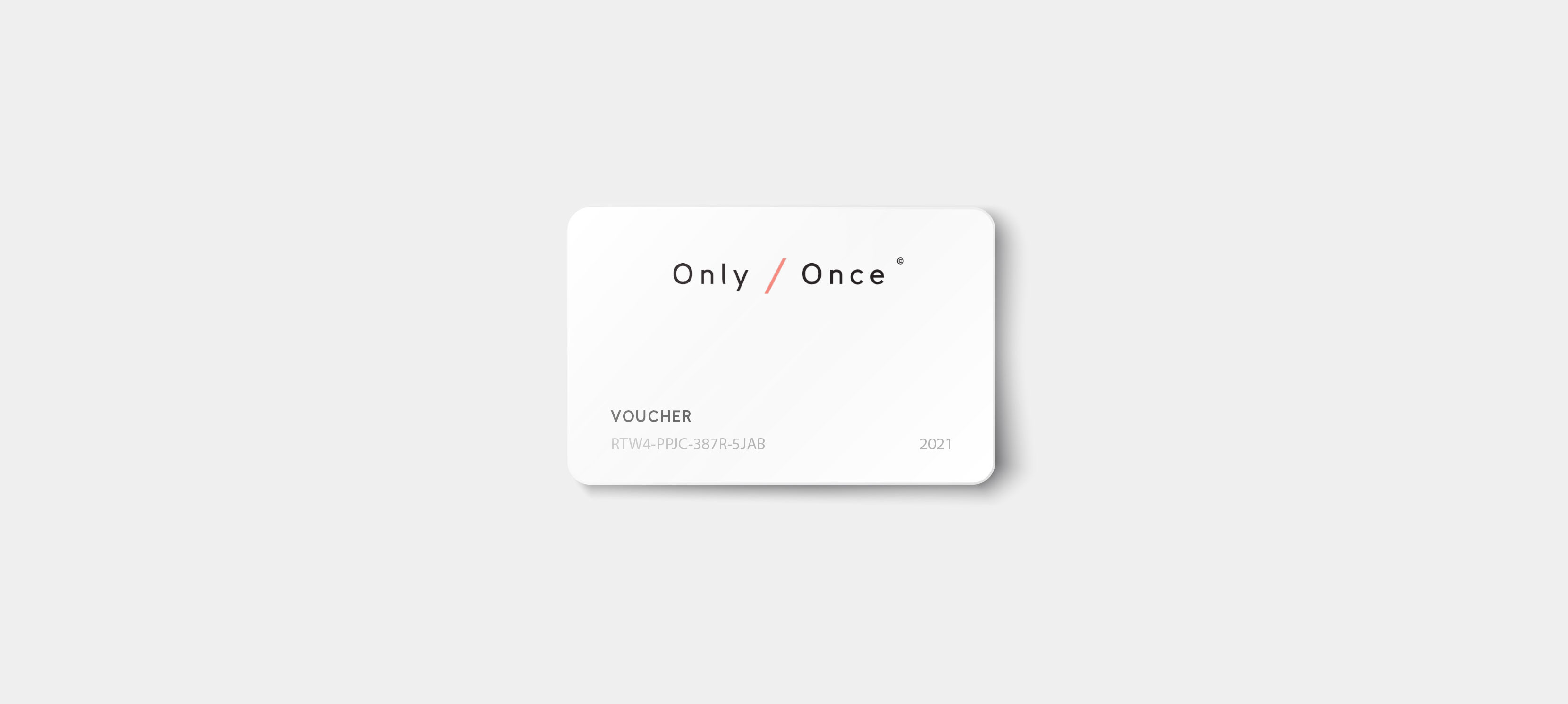 | Only / Once voucher