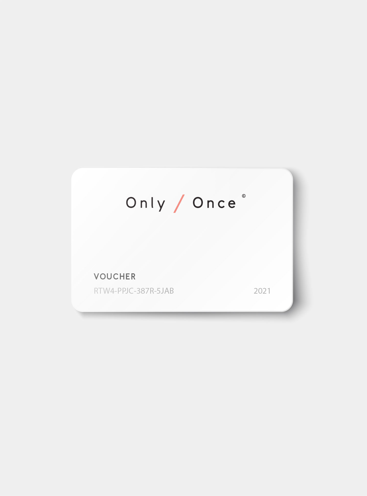 | Only / Once voucher
